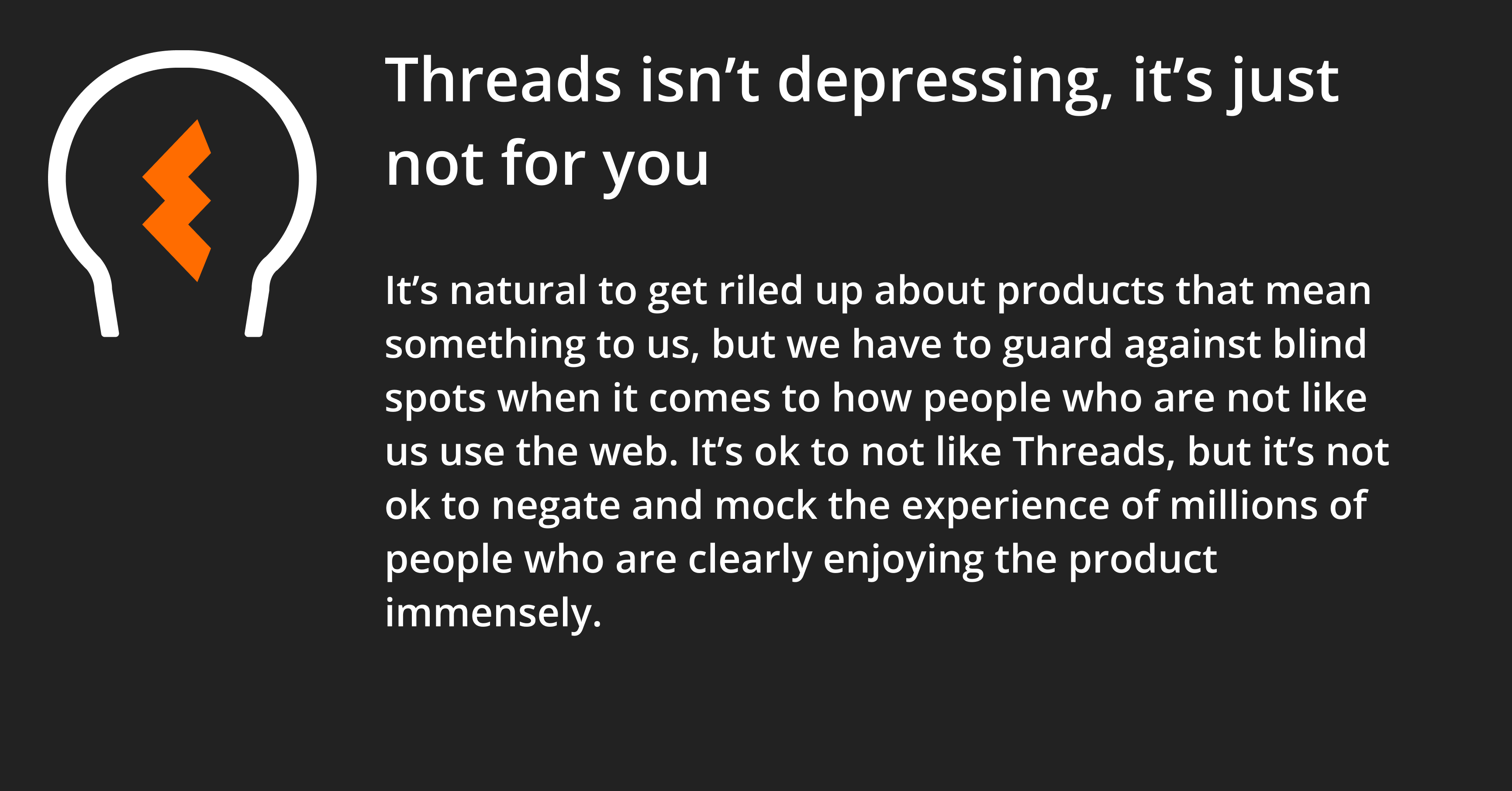Threads isn’t depressing, it’s just not for you